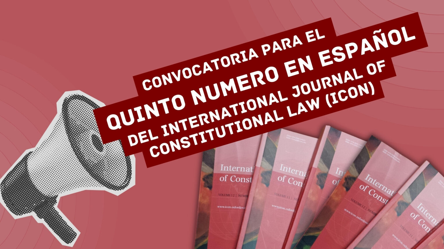 Convocatoria para el quinto número en español del International Journal of Constitutional Law ...